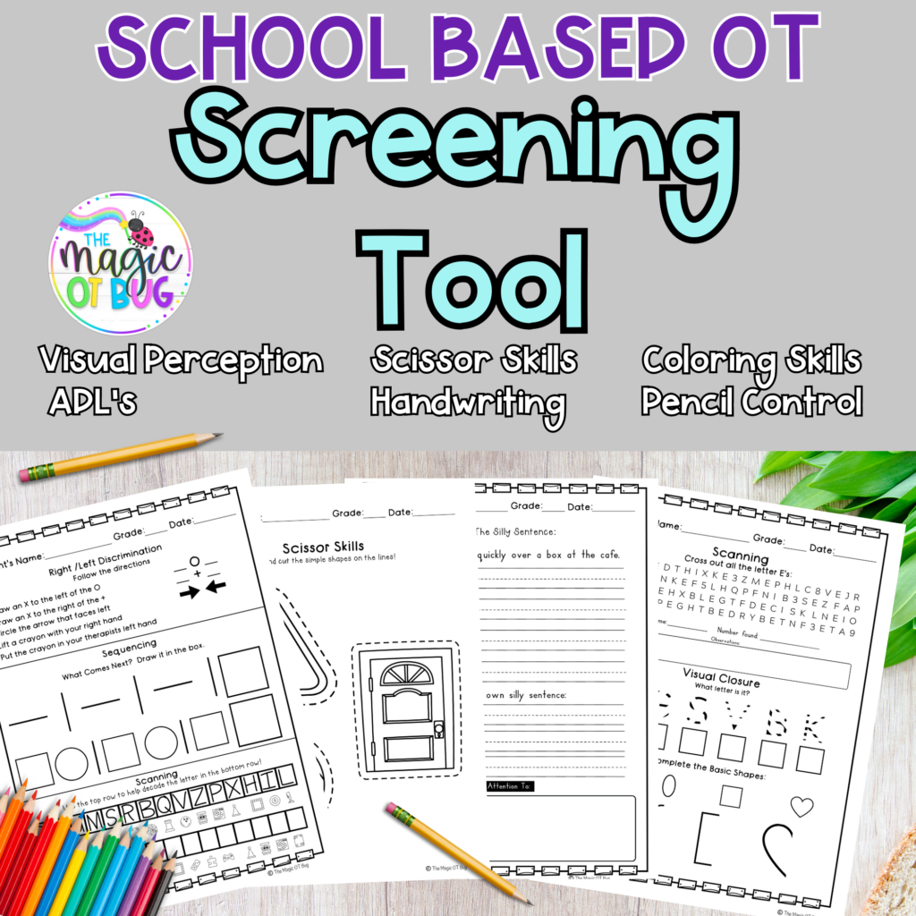 Assessment and Screening Tool - The Magic OT Bug